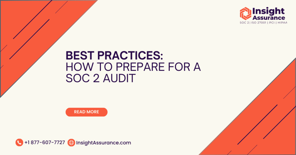 Best Practices: How to Prepare for a SOC 2 Audit - Insight Assurance