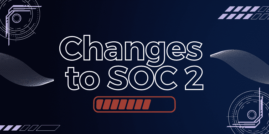 Changes To SOC 2 - Insight Assurance